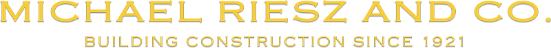 Michael Riesz & Co - Building Construction Since 1921